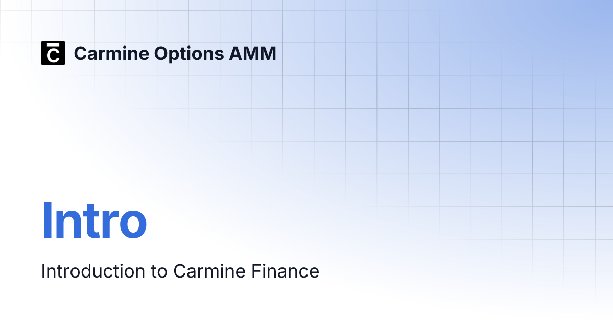 Intro | Carmine Options AMM